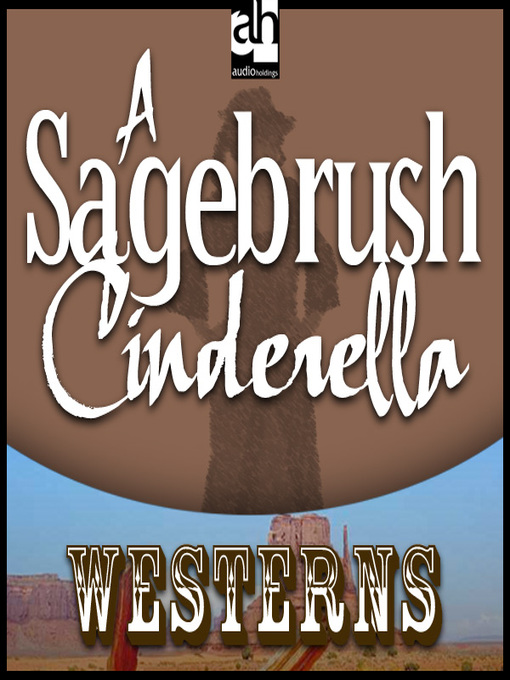 Libby - A Sagebrush Cinderella